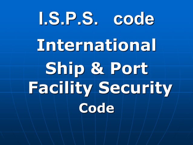 ISPS: Security Awareness Training / Designated Security Duty | PPT