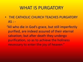 Is purgatory there | PPTX