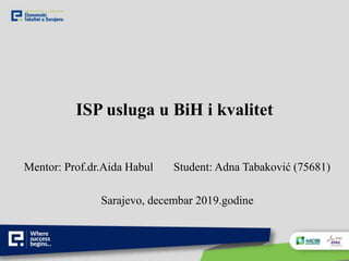 ISP usluga u BiH i kvalitet.ppt