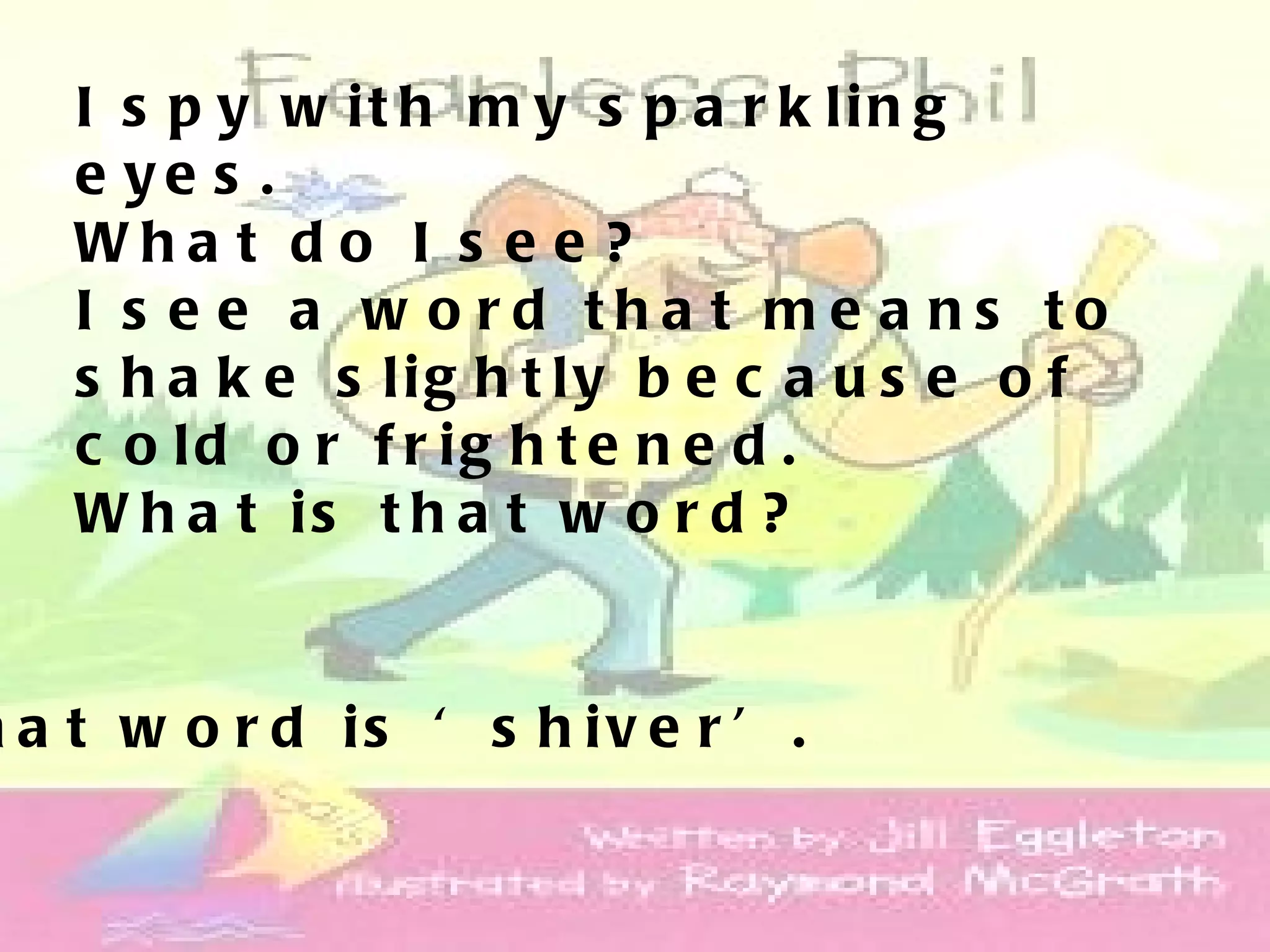 I spy (fearless phil) | PPT