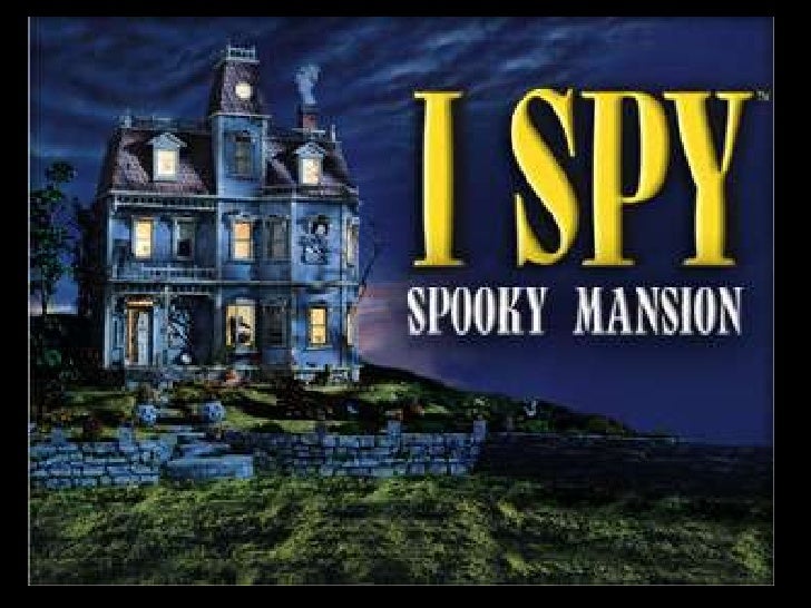 I Spy Spooky Mansion - Alchetron, The Free Social Encyclopedia