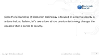 Is quantum computing an existential threat to blockchain technology | PPTX
