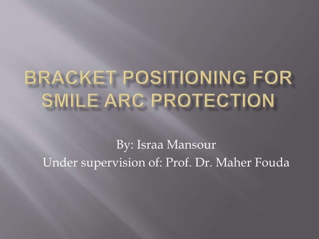 bracket positioning for smile arc protection | PPTX