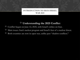 Israel Iran Conflict 2025 explained .pptx