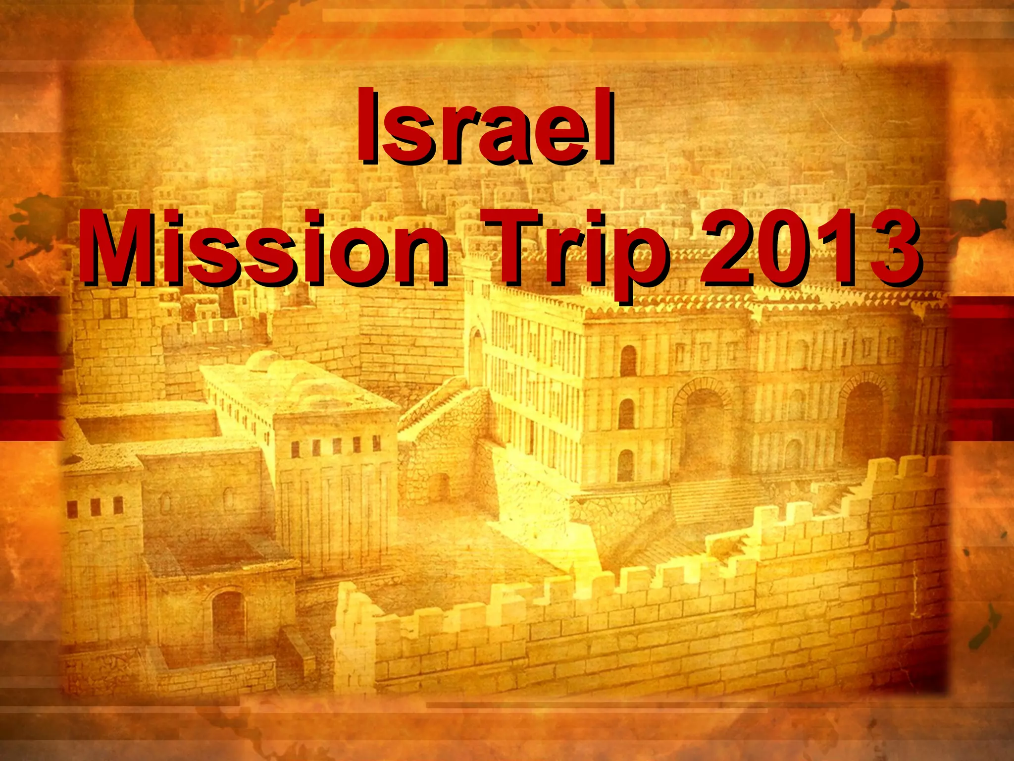 Israel Mission Trip 2013: Lighthouse Church of All Nations | PPTX ...