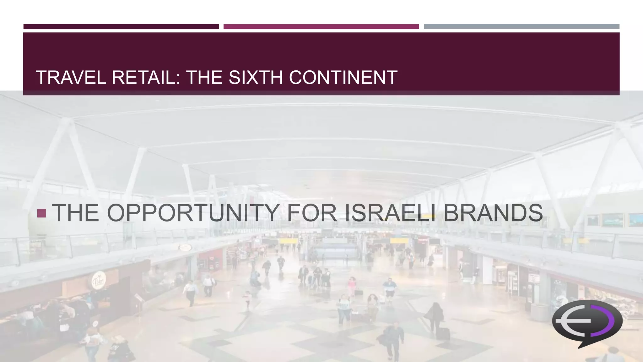 Travel retail: the sixth continent | PPTX