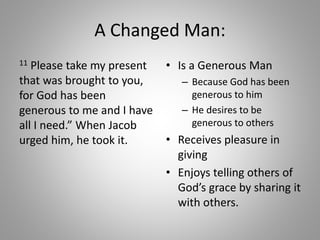 Israel's God is God: A Changed Man - Genesis 33:1-20 | PPTX