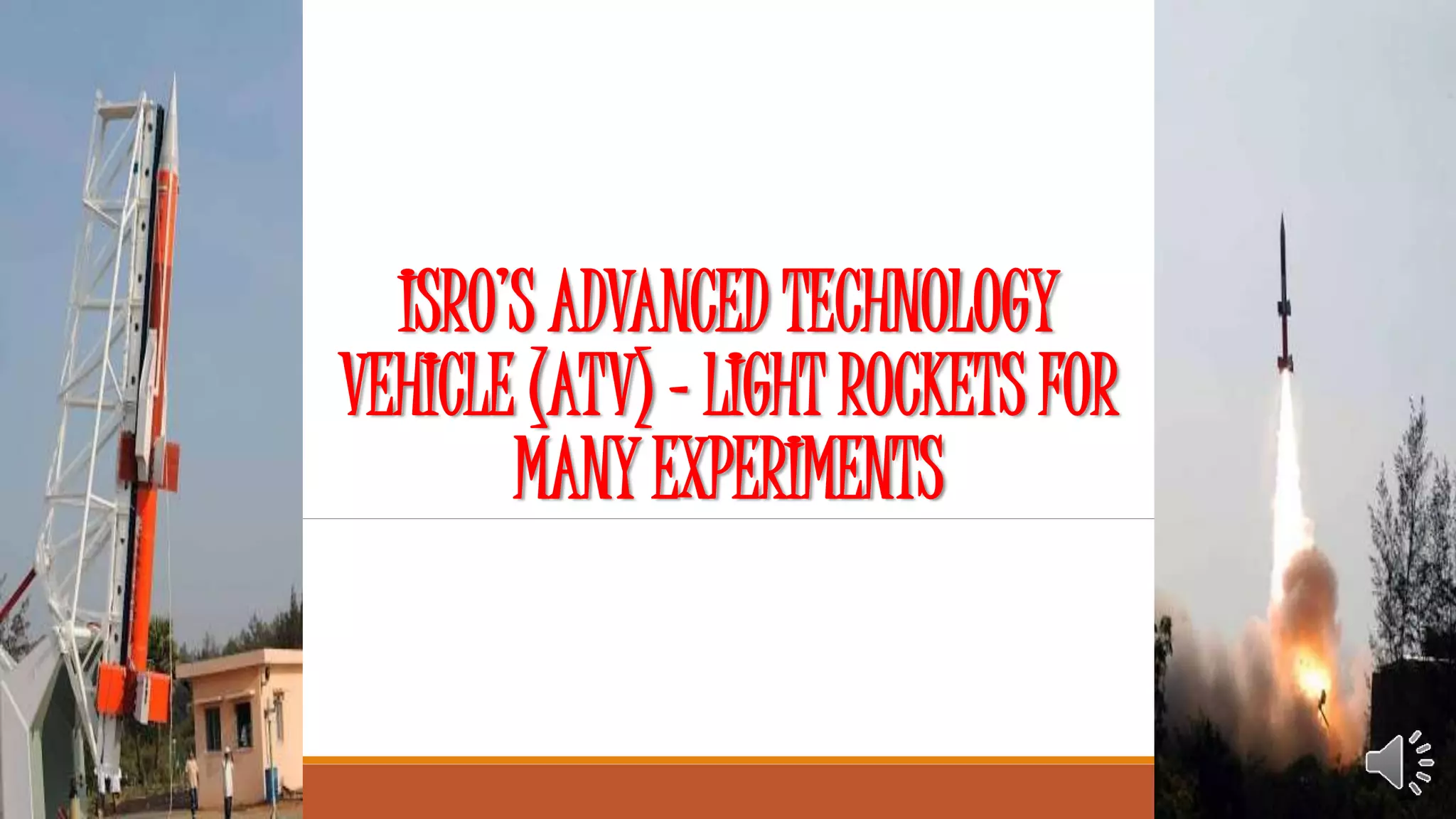 Isro’s advanced technology vehicle (atv) – light rockets for many ...