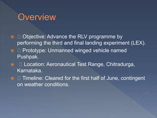 ISRO's Reusable Launch Vehicle (RLV) Programme.pptx