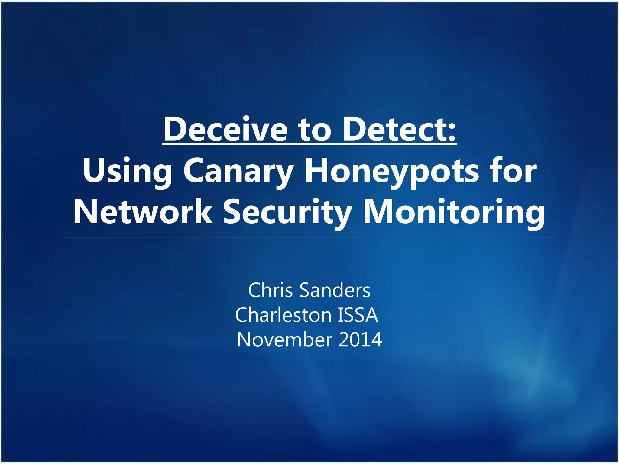 Using Canary Honeypots for Network Security Monitoring | PPT