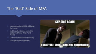 CI-ISSA '23 - Bad Multi-Factor | PPT