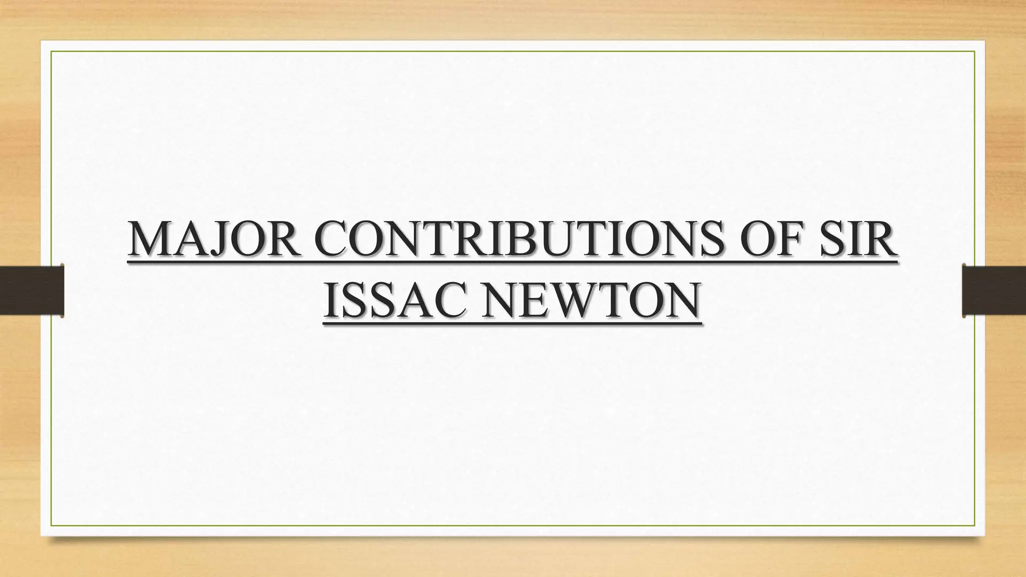 contributions Issac Newton final ppt (1).pptx