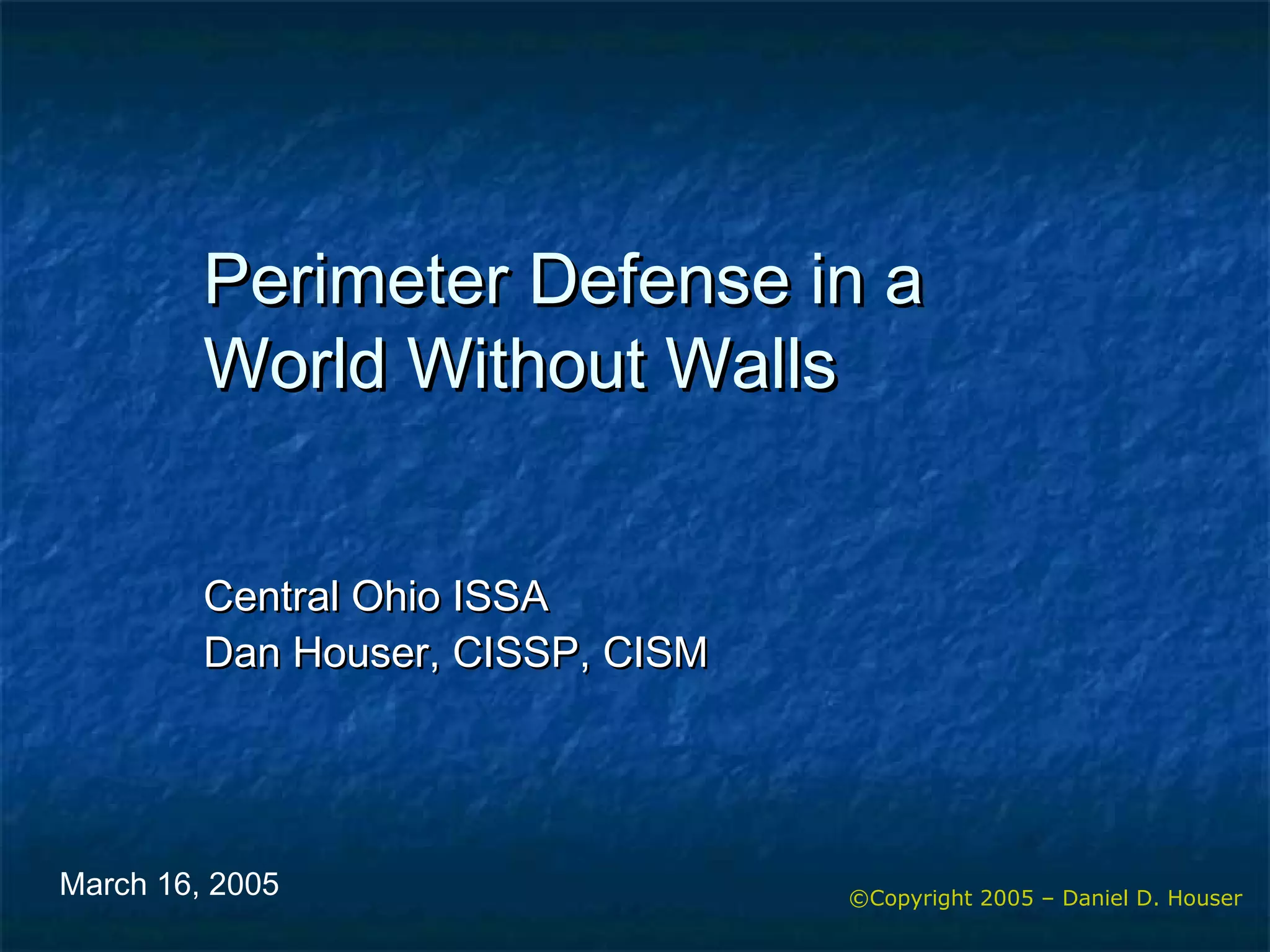 Perimeter Defense in a World Without Walls | PPT