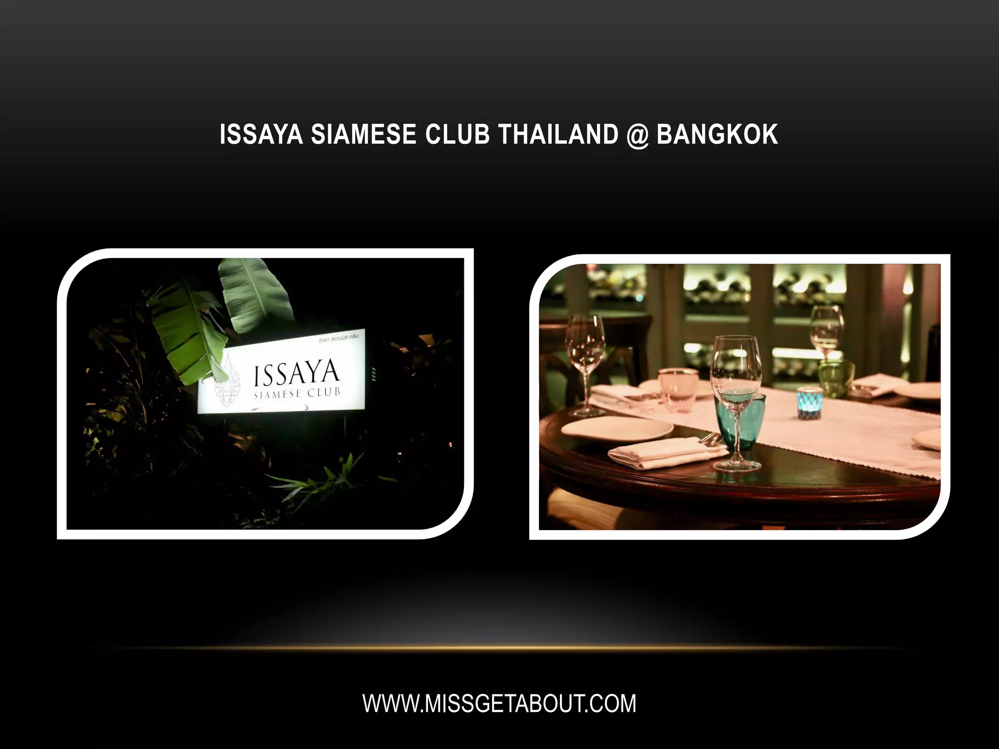 Issaya Siamese Club Thailand @ Bangkok | PPT