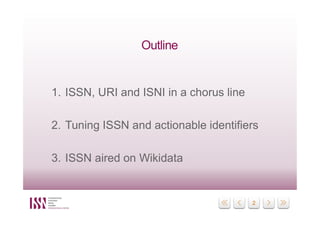 Promoting Persistent Identifiers: ISSN, URN, DOI, ARK and more ...