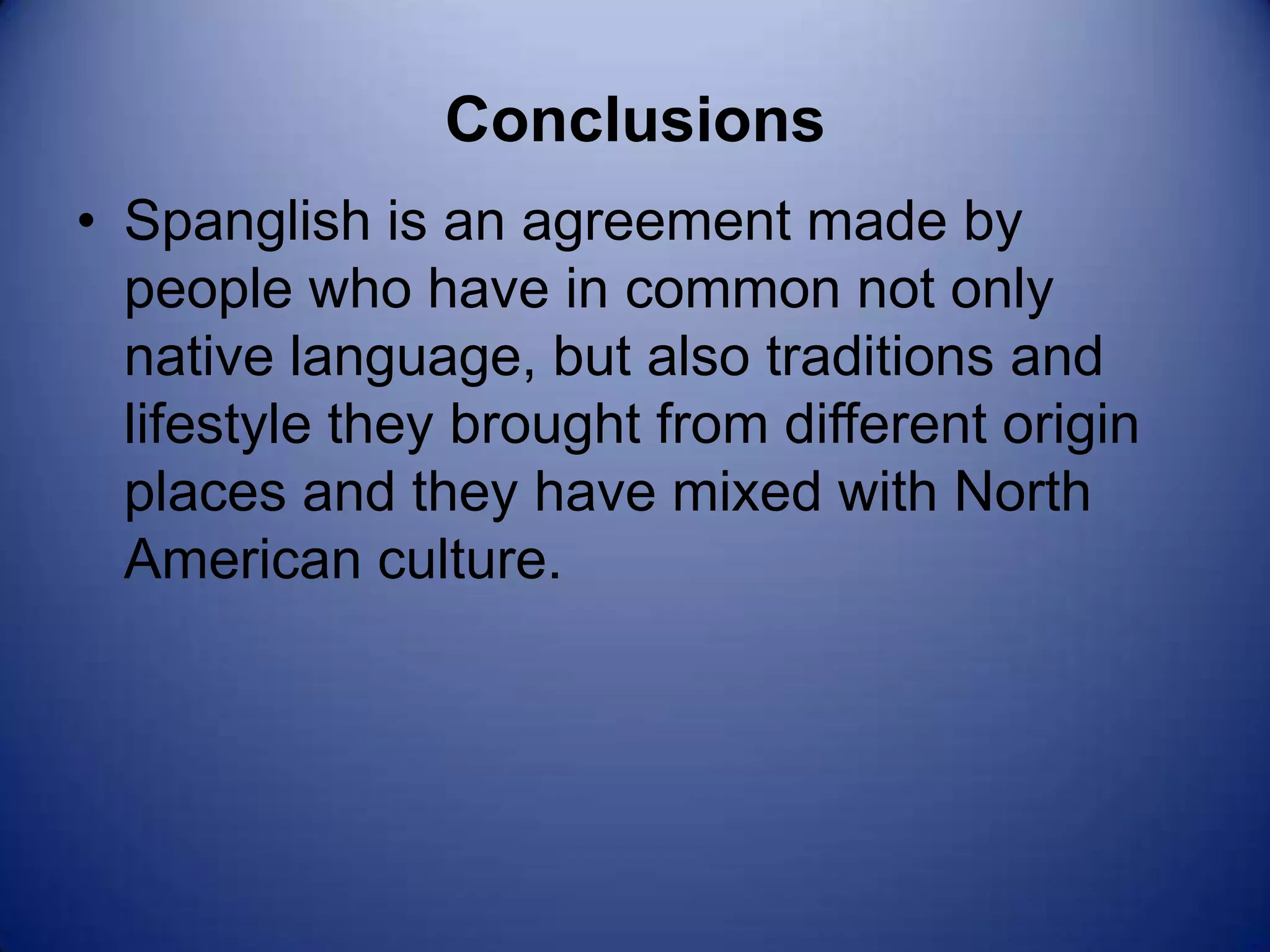 Is Spanglish a new American language? | PPTX