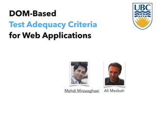 DOM-based Test Adequacy Criteria for Web Applications | PPT