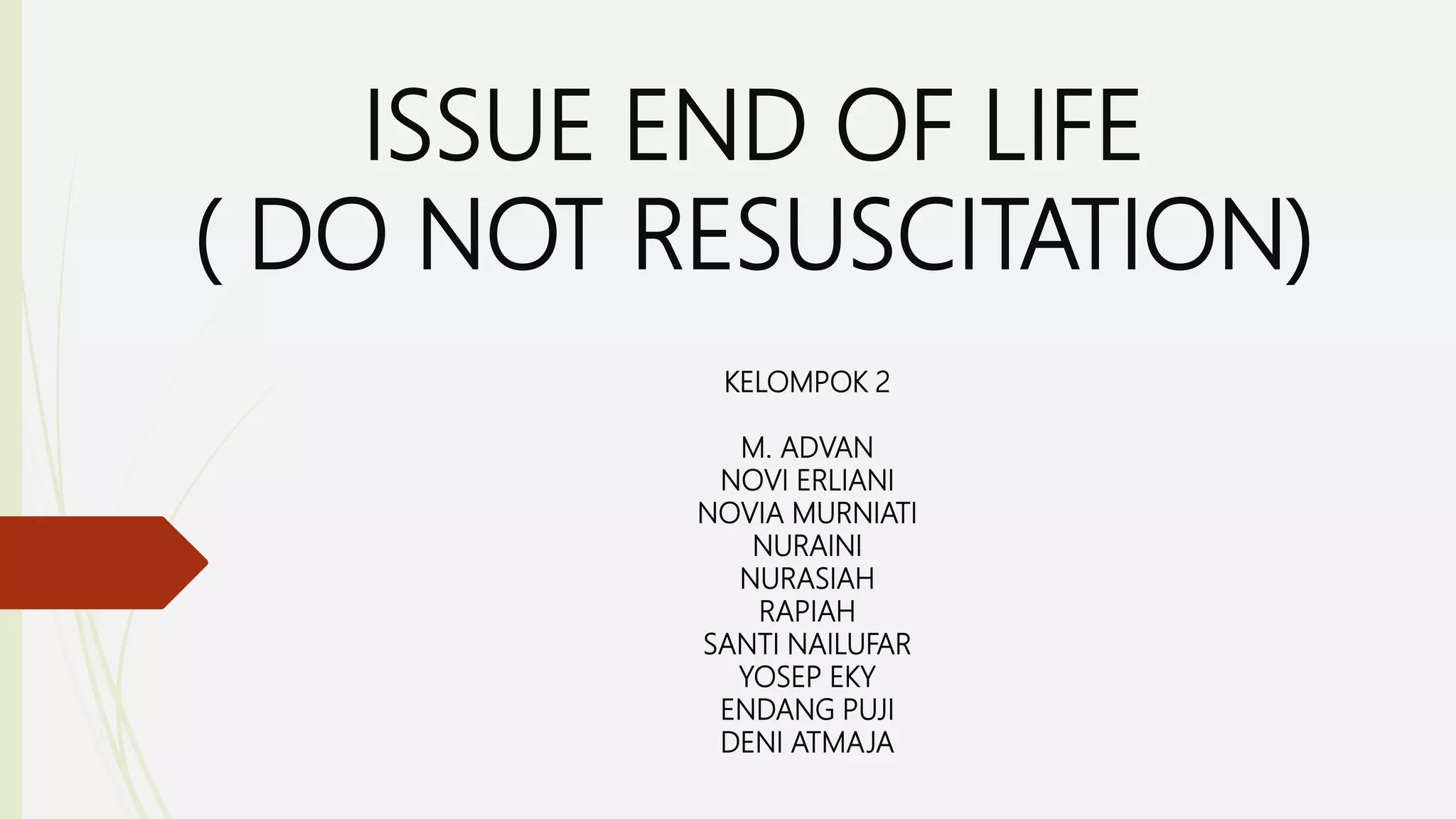 ISSUE END OF LIFE (DNR).pptx