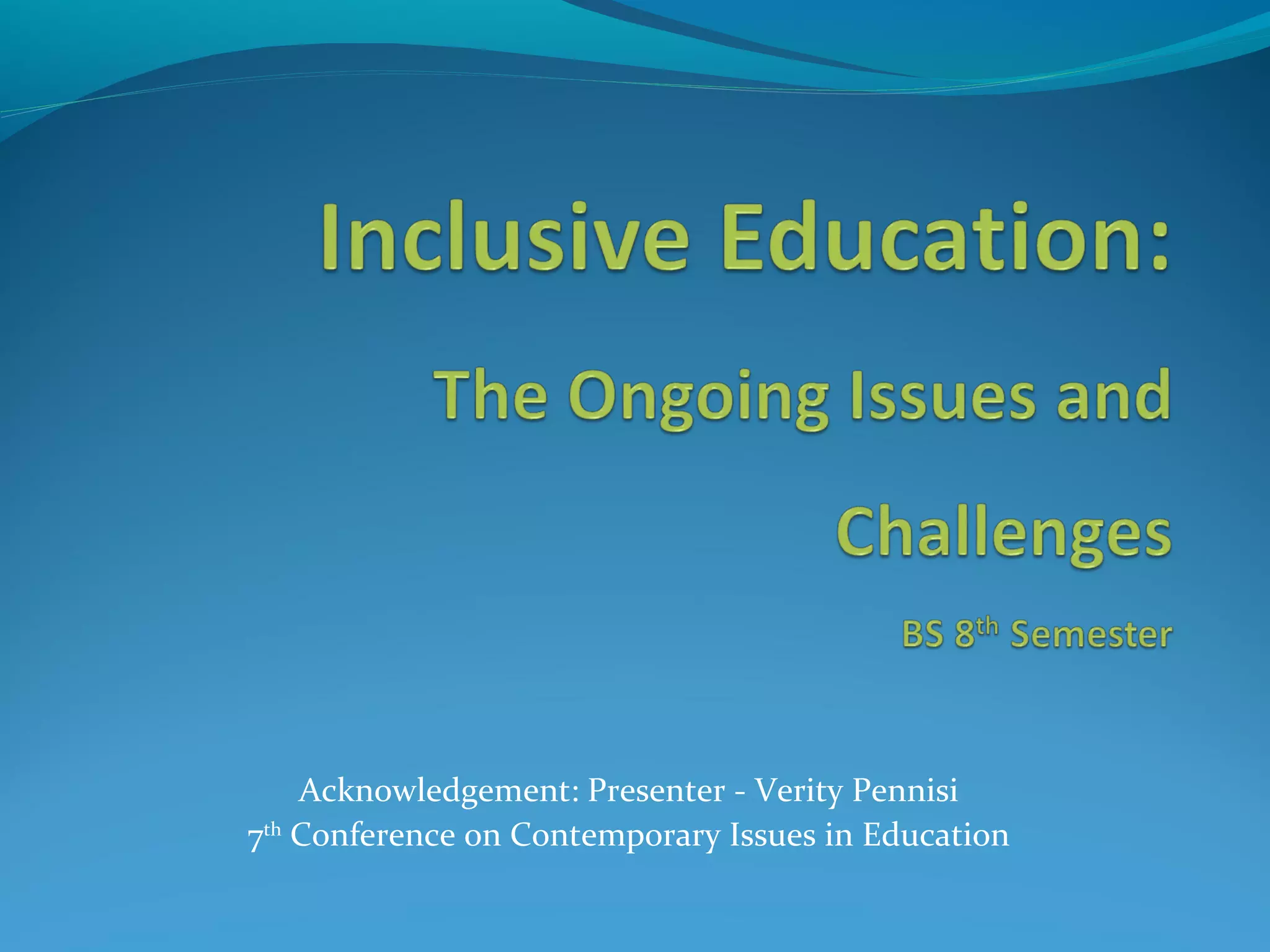 Issues and challenges of inclusive education | PPT
