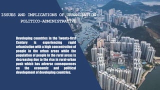 ISSUES AND IMPLICATIONS OF URBANIZATION | PPTX