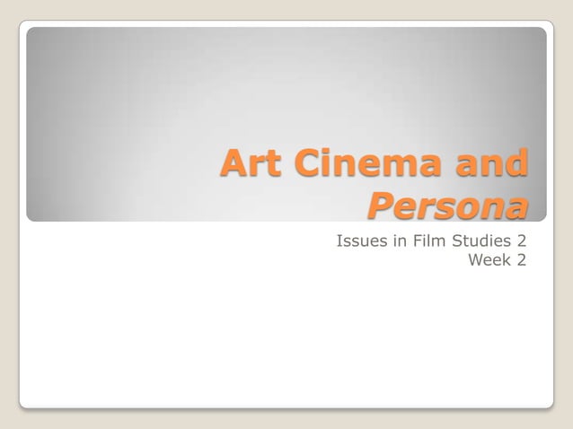 Issues in Film Studies 2: Week 2 | PPTX