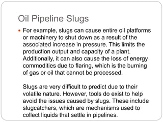 Issues Caused by Oil Pipeline Slugs | PPTX