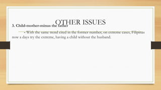 Issues Confronting Filipino Family Val ed 3 | PPTX