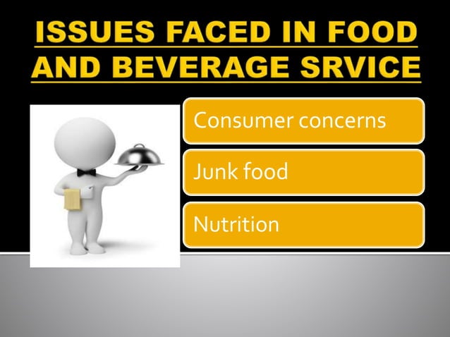 Issues faced in food and beverage srvice | PPTX