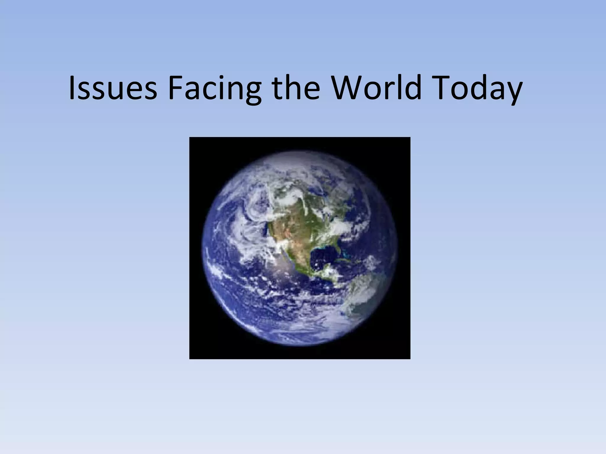 Issues Facing The World Today | PPT