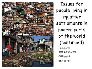 Issues for people living in squatter settlements in led cs strategies | PPT