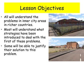 Issues for people living in urban areas in rich countries the inner ...