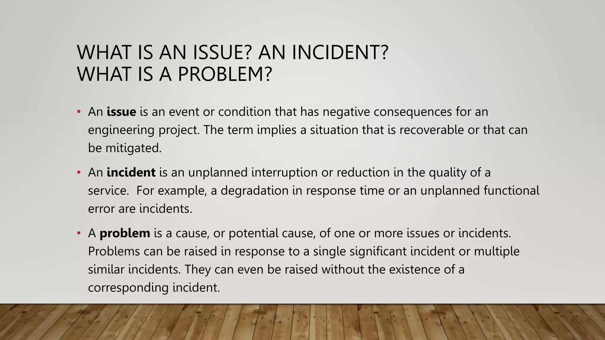 Issues, Incidents, and Problems | PPT