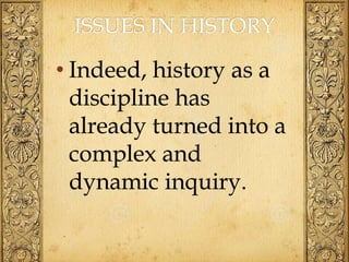 ISSUES IN HISTORY.pptx