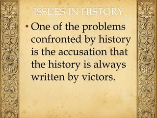 ISSUES IN HISTORY.pptx