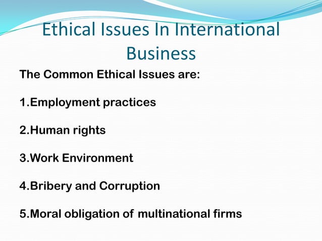 Issues in international business | PPTX | Environment | Science