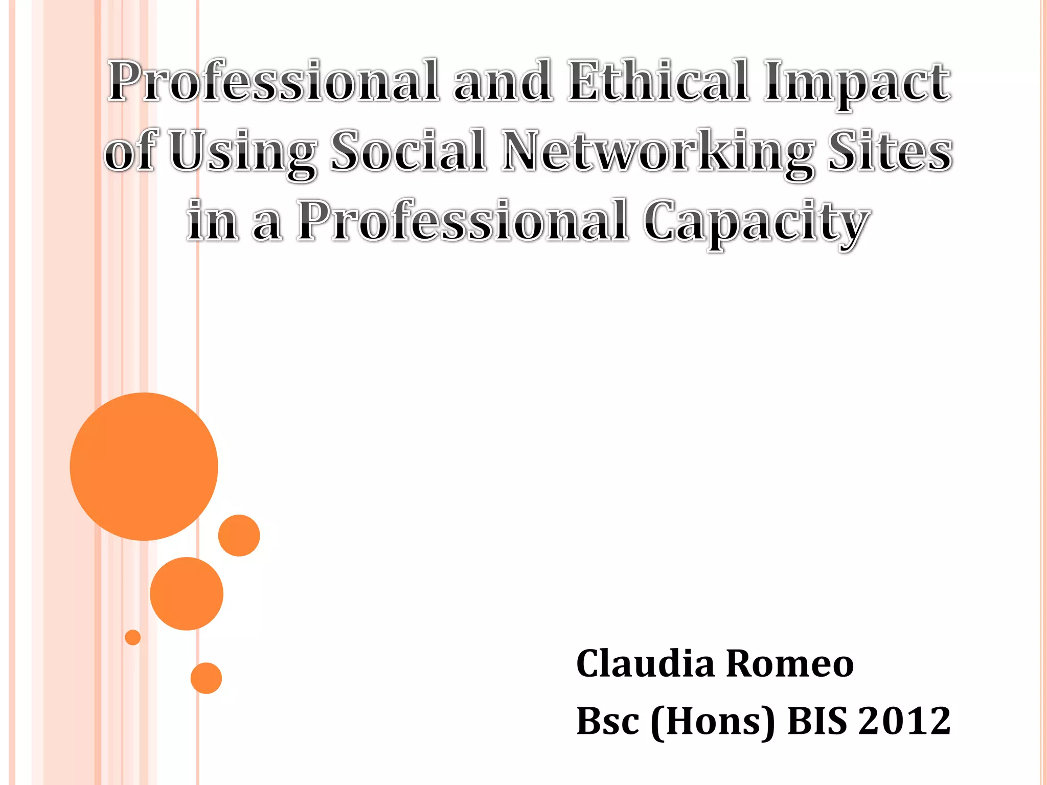 Professional and Ethical Impact of Using Social Networking in a ...