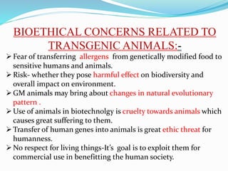 Ethical issues related to transgenic animals | PPTX