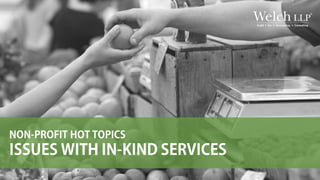 Issues With In-Kind Services | PPTX