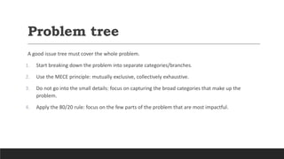 Issue Tree - Problem Solving Technique .pptx