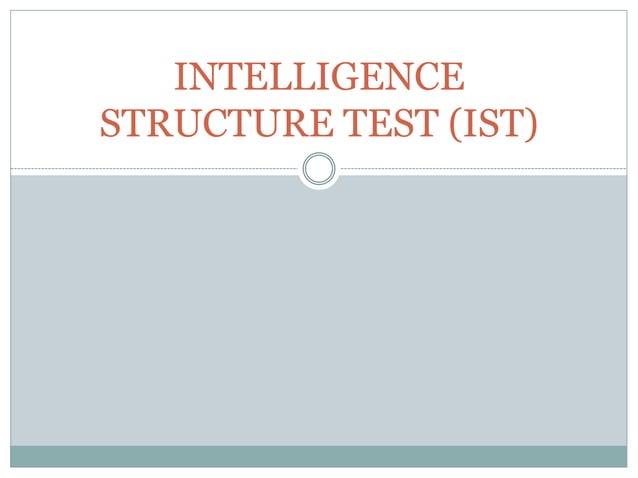 IST ( INTELLIGENCE STRUCTURE TEST ) | PPTX