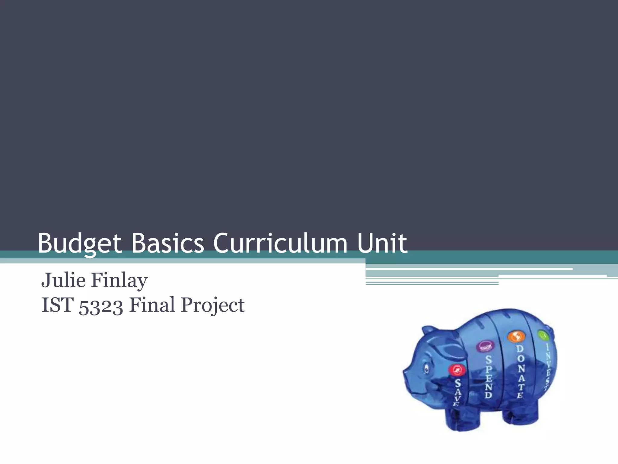 Budget Basics Curriculum Unit, 3rd Grade | PPT