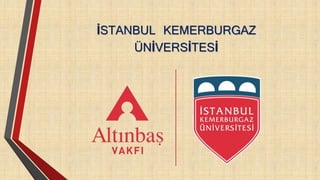 İstanbul Kemerburgaz University Social Responsibility Project | PPTX