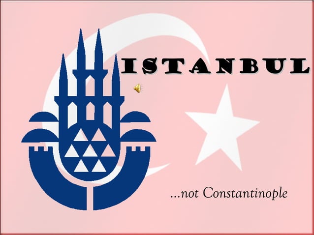 Istanbul Not Constantinople | PPT | Christianity | Religion & Spirituality
