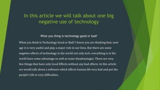 Is technology good or bad negative effects of technology | PPTX