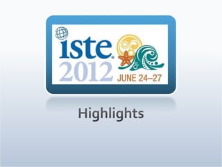 Iste highlights | PPT