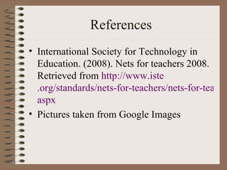 ISTE NETS Standards for Teachers: Evidence and Rationale Statements | PPT