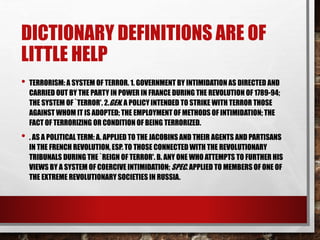 Is terrorism just a polemical label ? | PPTX