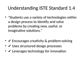 Applying ISTE Standard 1.4 Presentation by a specialist | PPT