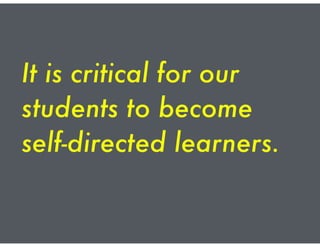 Project-Based Instruction and the Importance of Self-Directed Learning ...