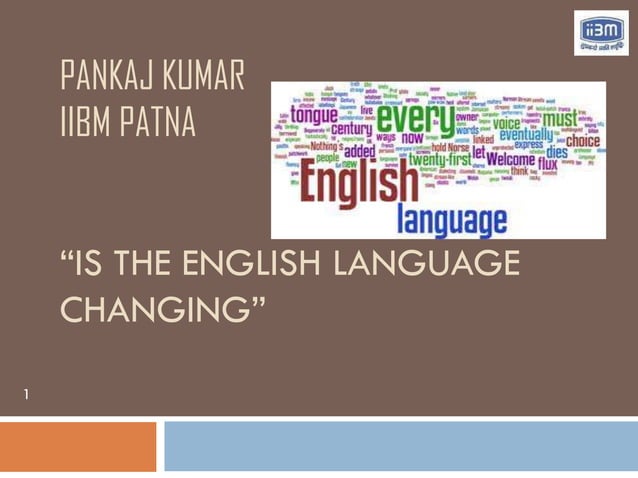 Is the english language changing | PPT